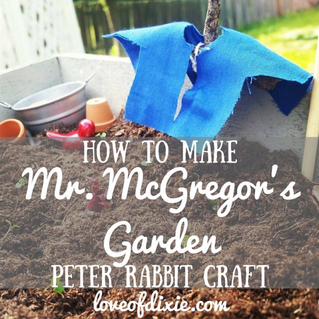 How To Make Mr. McGregor's Garden: A Simple Peter Rabbit Craft - Lauren ...